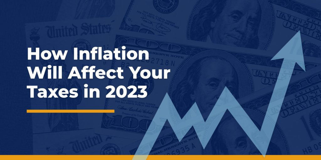 How Inflation Will Affect Your Taxes in 2023 | Optima Tax Relief