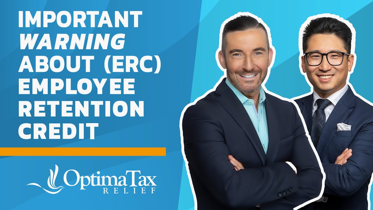 ERC Scams Are on the Rise - Don’t Fall Victim - Optima Tax Relief