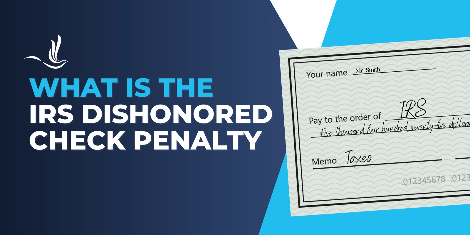 What is the IRS Dishonored Check Penalty? - Optima Tax Relief