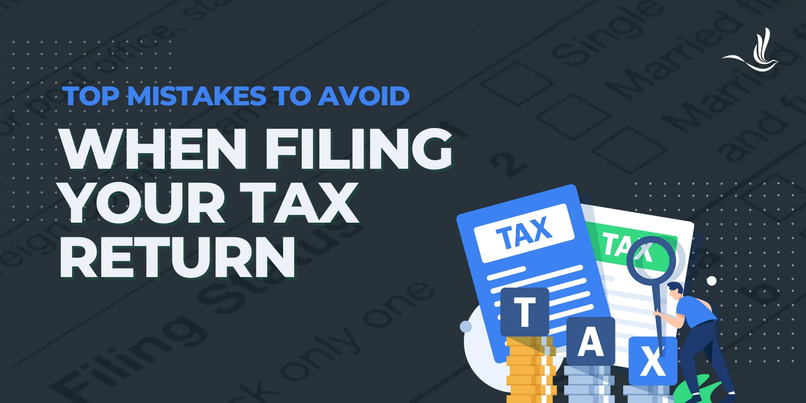 Top Mistakes to Avoid When Filing Your Tax Return | Optima Tax Relief