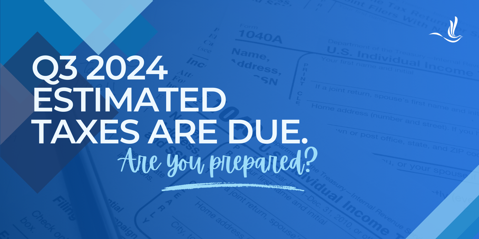 Q3 2024 Estimated Taxes Are Due. Are You Prepared? | Optima Tax Relief