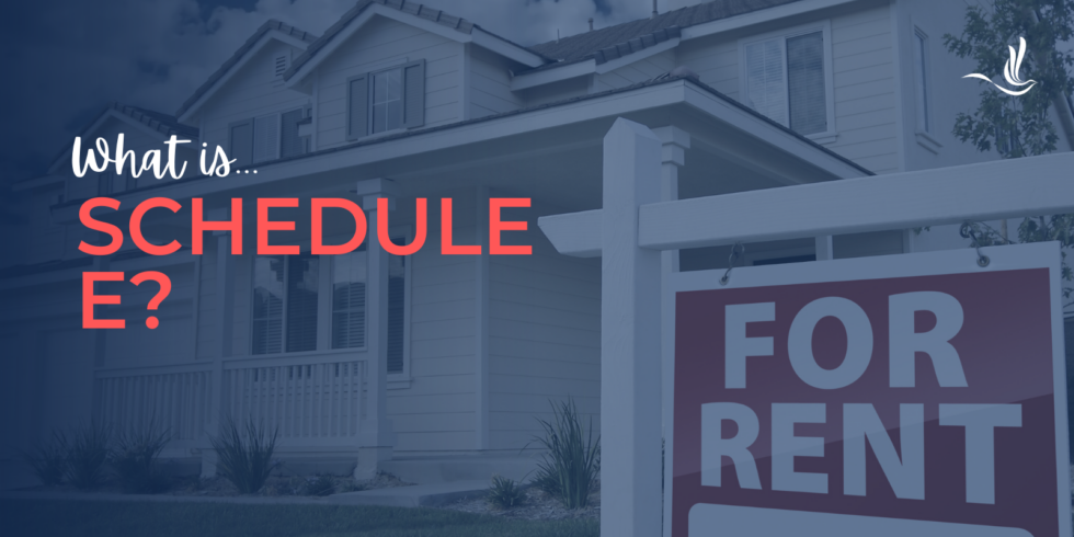 What is Schedule E? | Optima Tax Relief