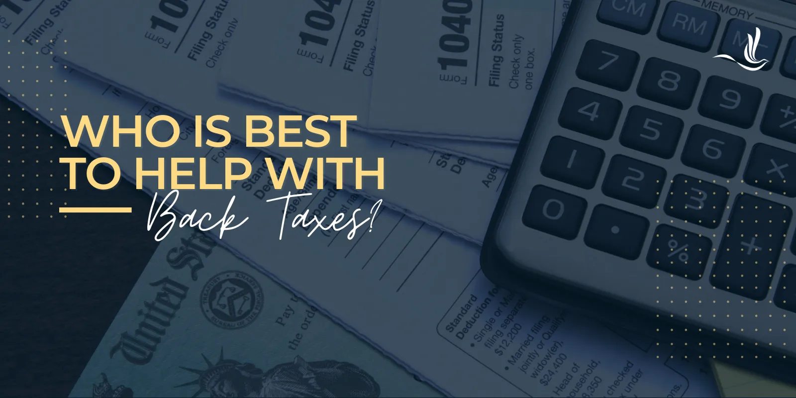 Who is Best to Help with Back Taxes? | Optima Tax Relief