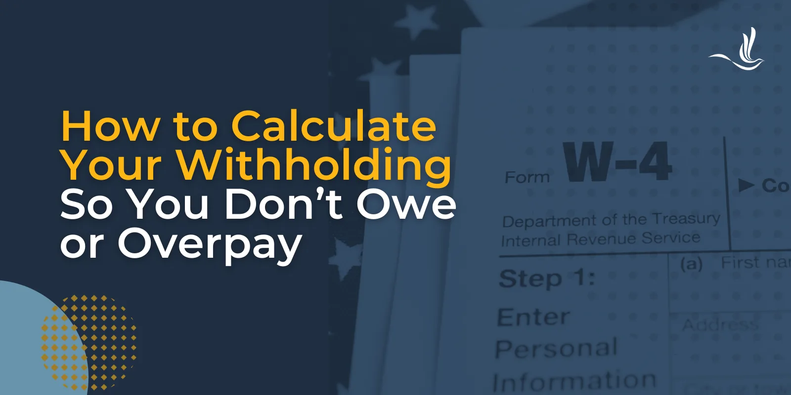 How to Calculate Your Withholding So You Don’t Owe or Overpay | Optima Tax Relief