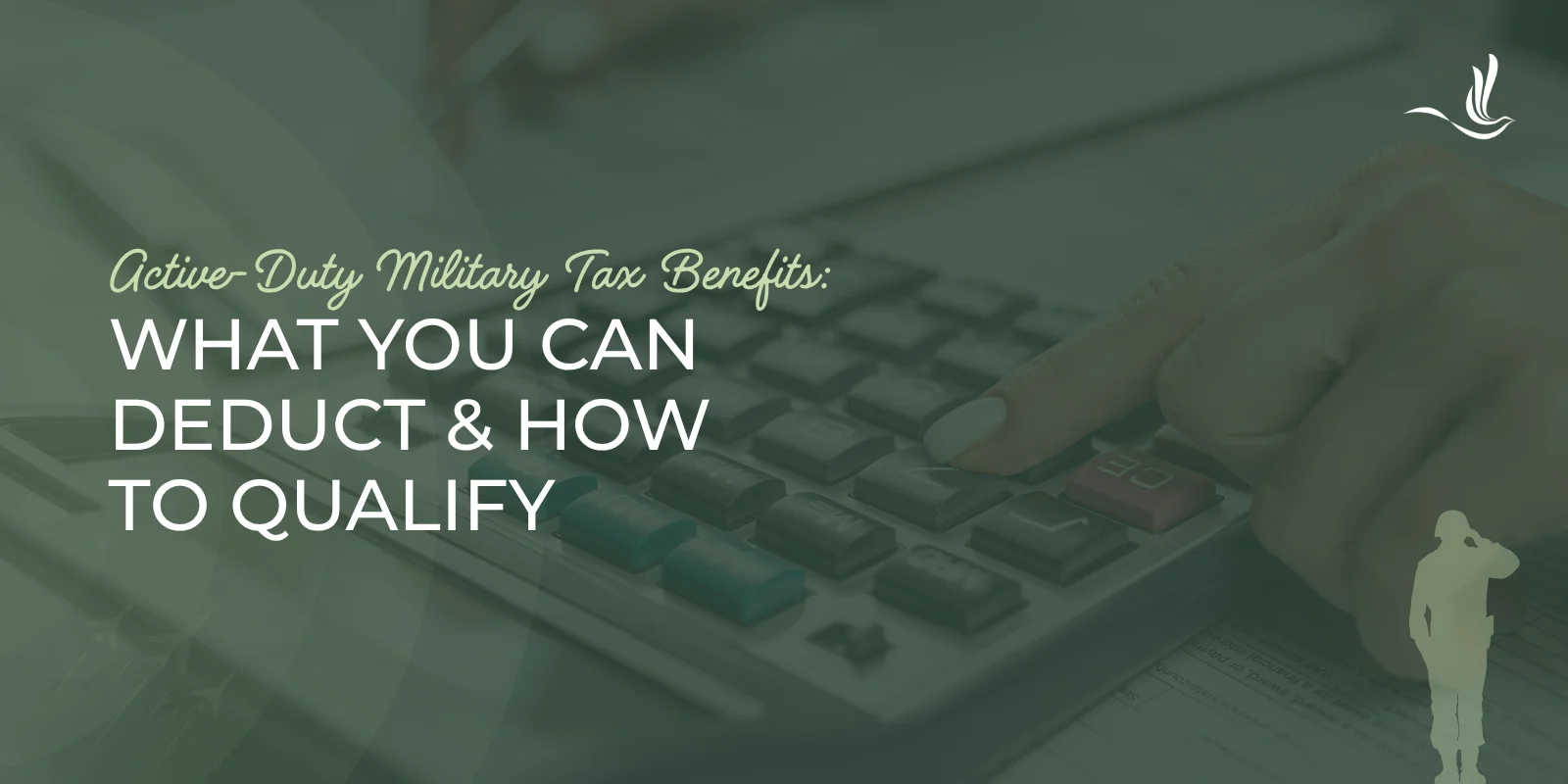Active-Duty Military Tax Benefits: What You Can Deduct and How to ...