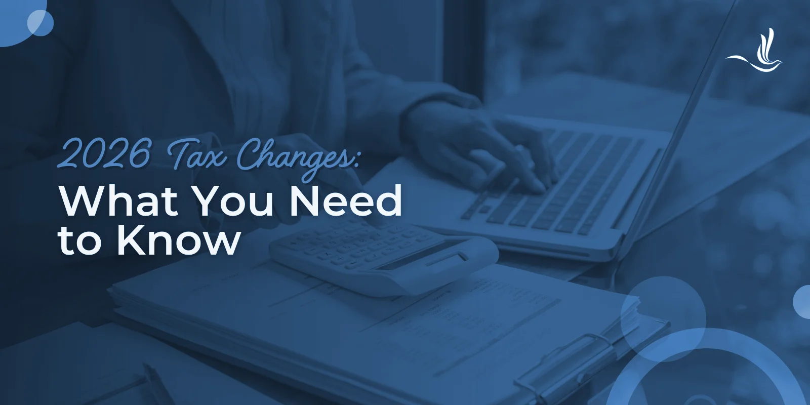 2026 Tax Changes: What You Need to Know | Optima Tax Relief